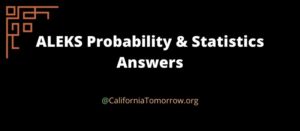 ALEKS Probability and Statistics Answers 2024 [FREE ACCESS]